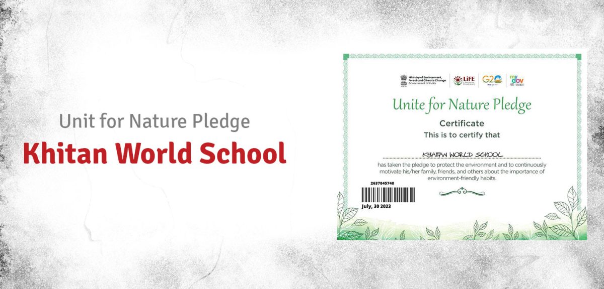 Unit for Nature Pledge Certificate Khaitan World School - Khaitan World